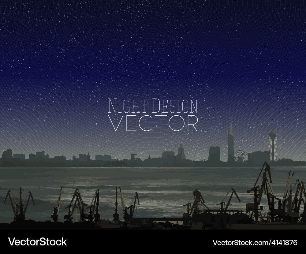 Shipyard and city landscape night design Vector Image