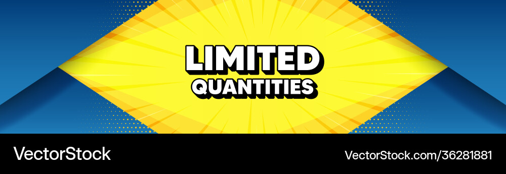 Limited quantities symbol special offer sign Vector Image