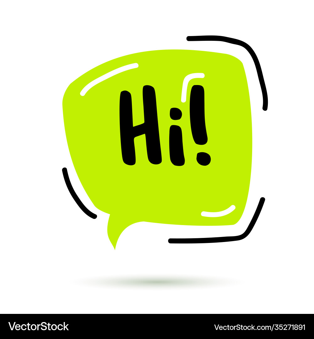 Hi bubble talk phrases hand drawn doodle speech Vector Image