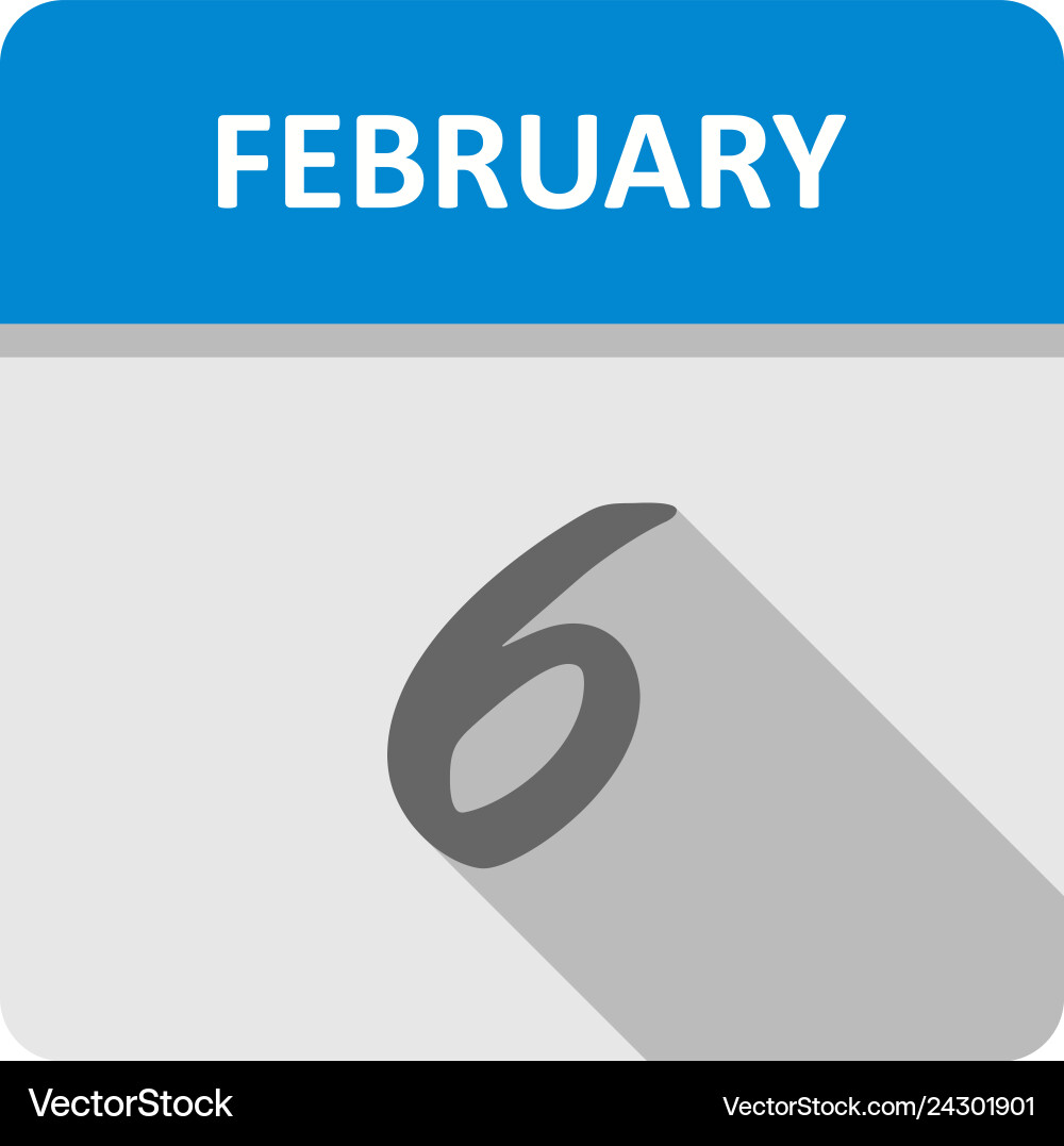 February 6th date on a single day calendar Vector Image