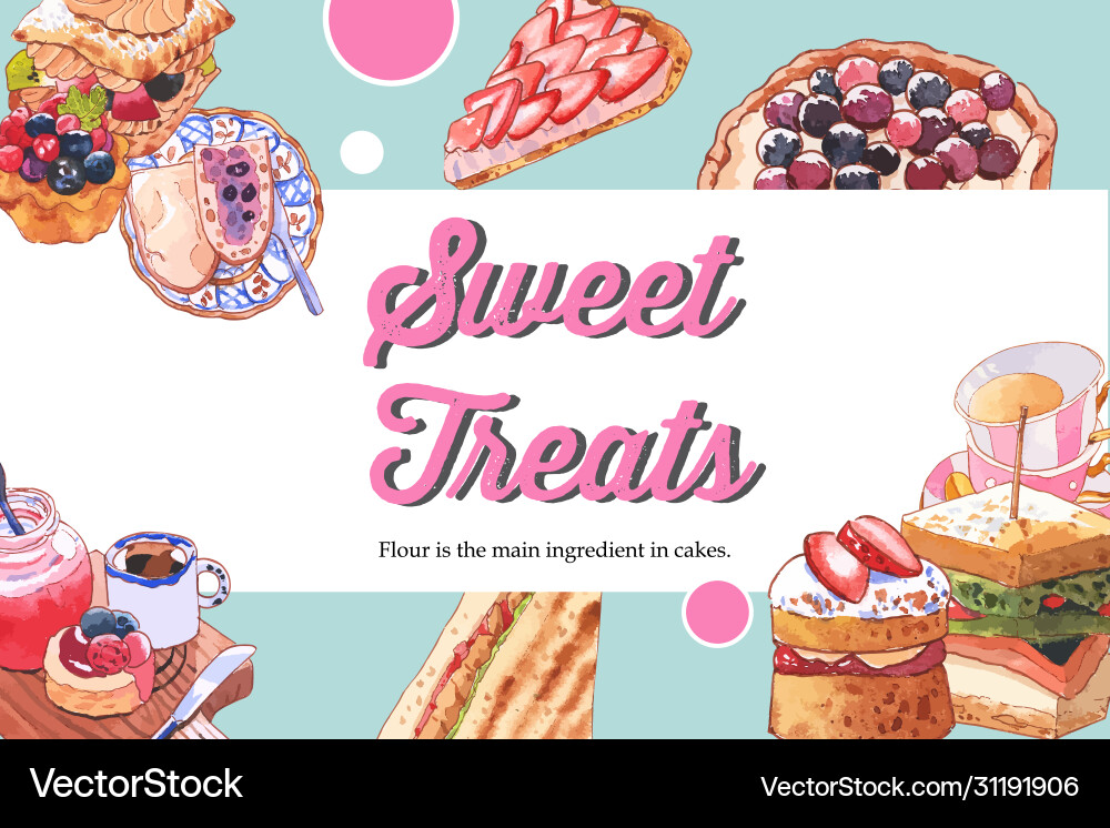 Dessert frame design with sandwich berries tart Vector Image