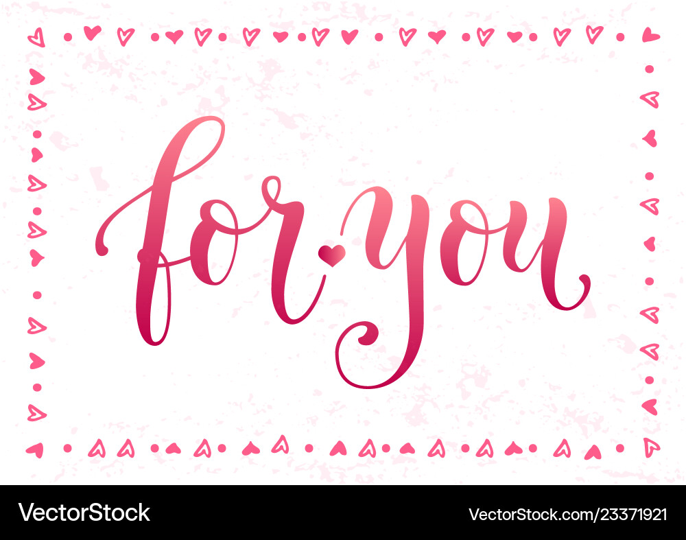 Modern calligraphy lettering for you in pink on Vector Image