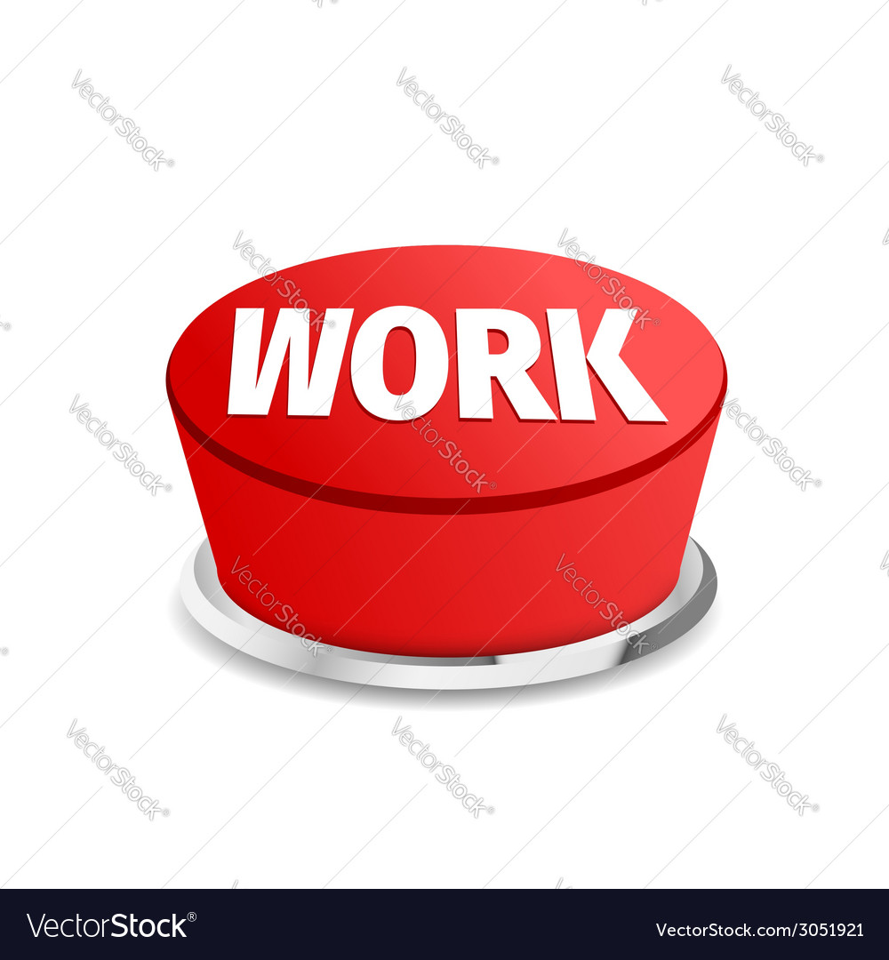 Time to work button sign template Royalty Free Vector Image