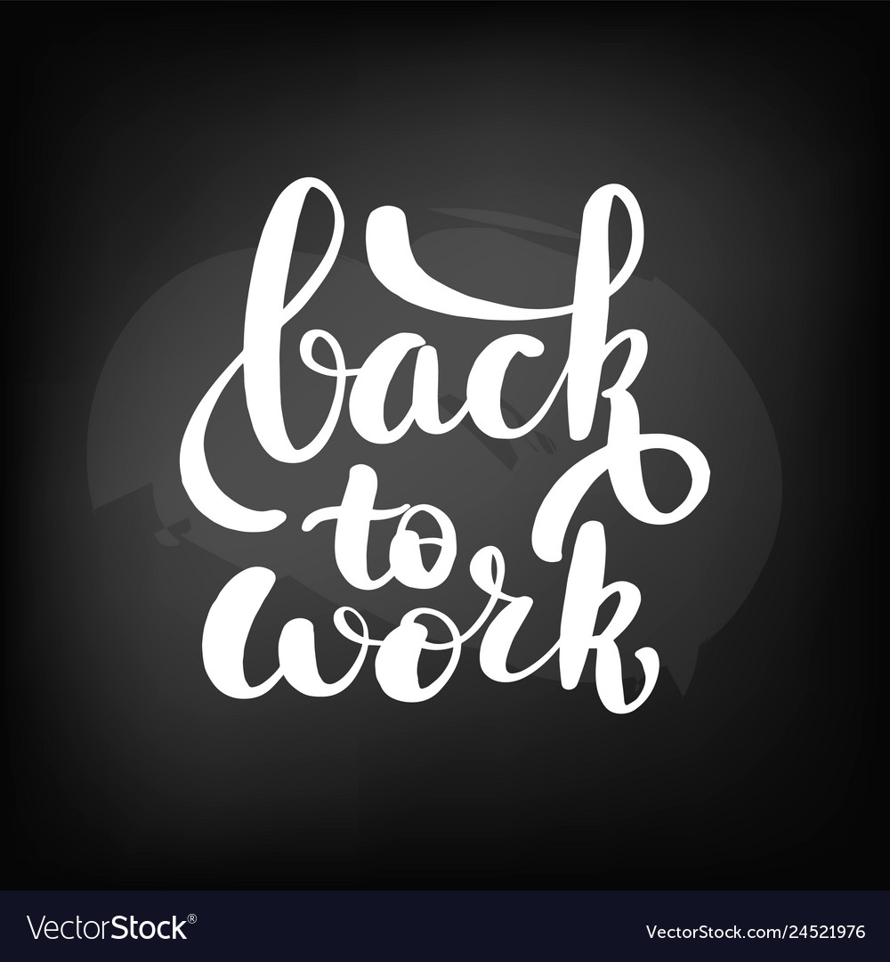 Back to work Royalty Free Vector Image - VectorStock