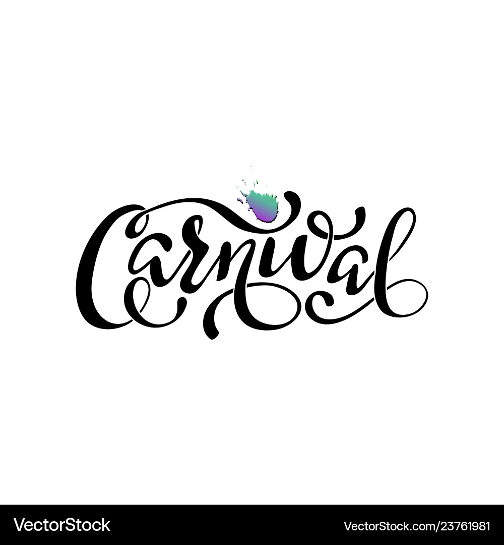 Carnival colorful calligraphic lettering poster Vector Image