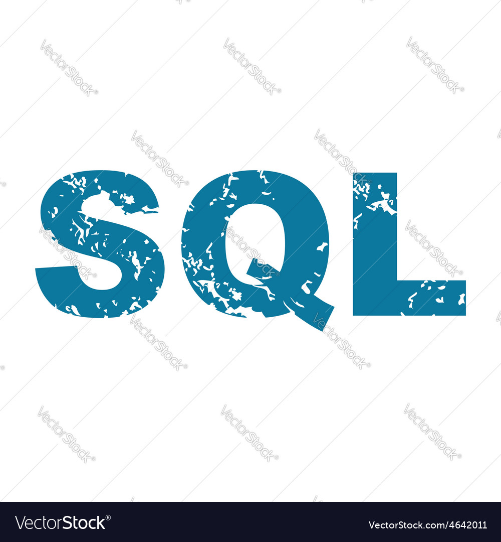 Grunge sql icon Royalty Free Vector Image - VectorStock
