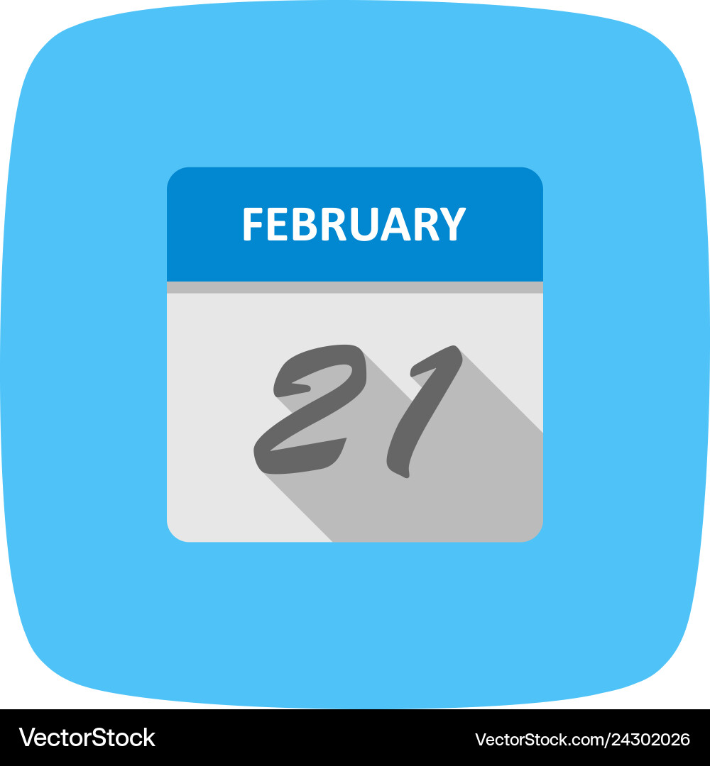 February 21st date on a single day calendar Vector Image