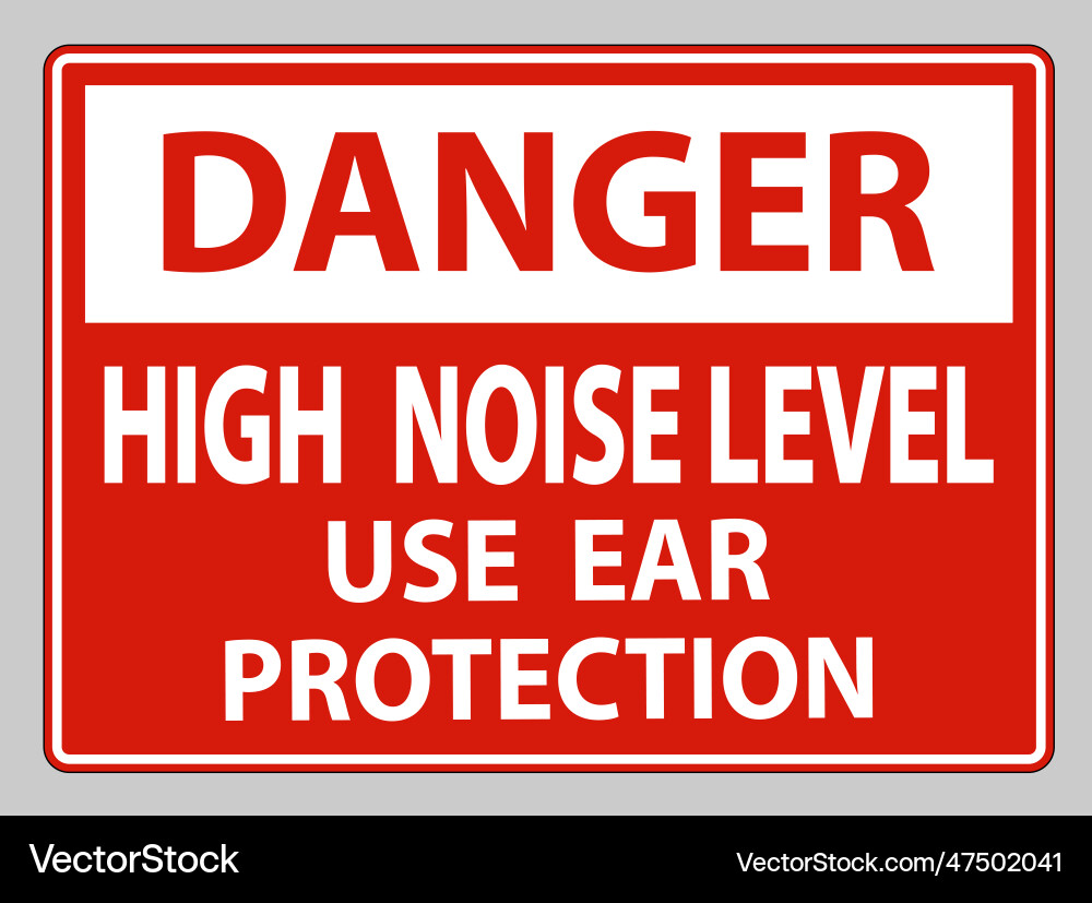 Danger sign high noise level use ear protection Vector Image