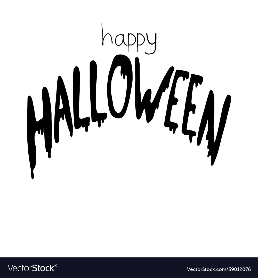 Happy halloween lettering hand drawn doodle Vector Image