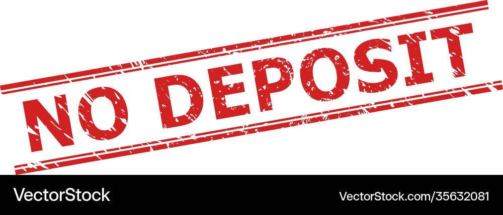 No deposit watermark with unclean texture Vector Image