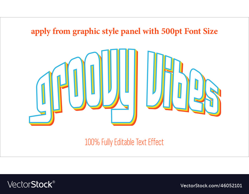 Groovy vibes - fully editable effect apply from Vector Image