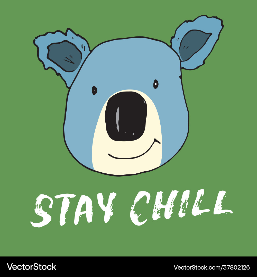 Cute koala with lettering stay chill cartoon Vector Image