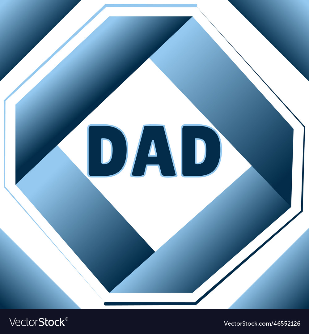 Dad Royalty Free Vector Image - VectorStock
