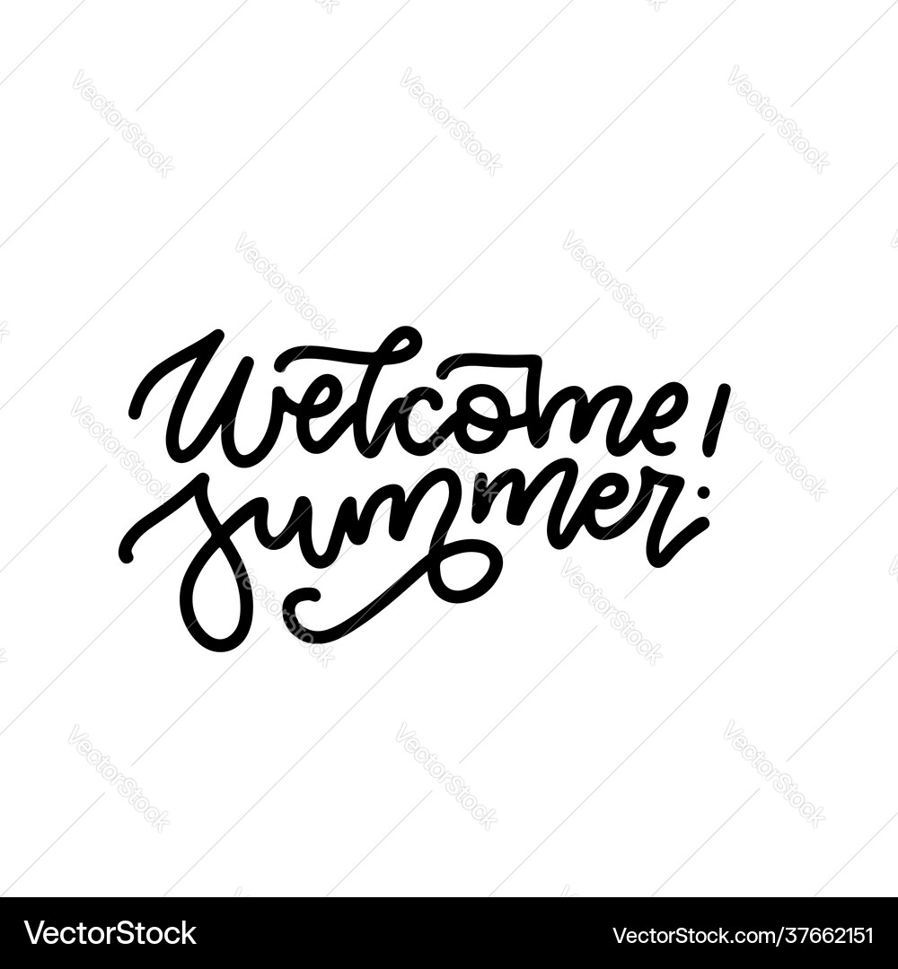 Welcome summer - hand lettering quote about Vector Image