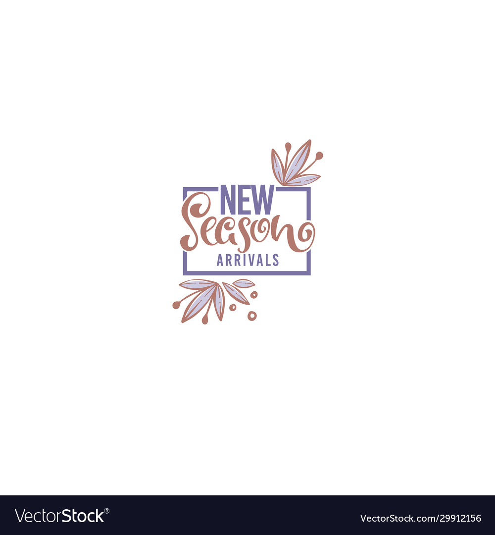 New season arrivals handdrawn lettering Royalty Free Vector