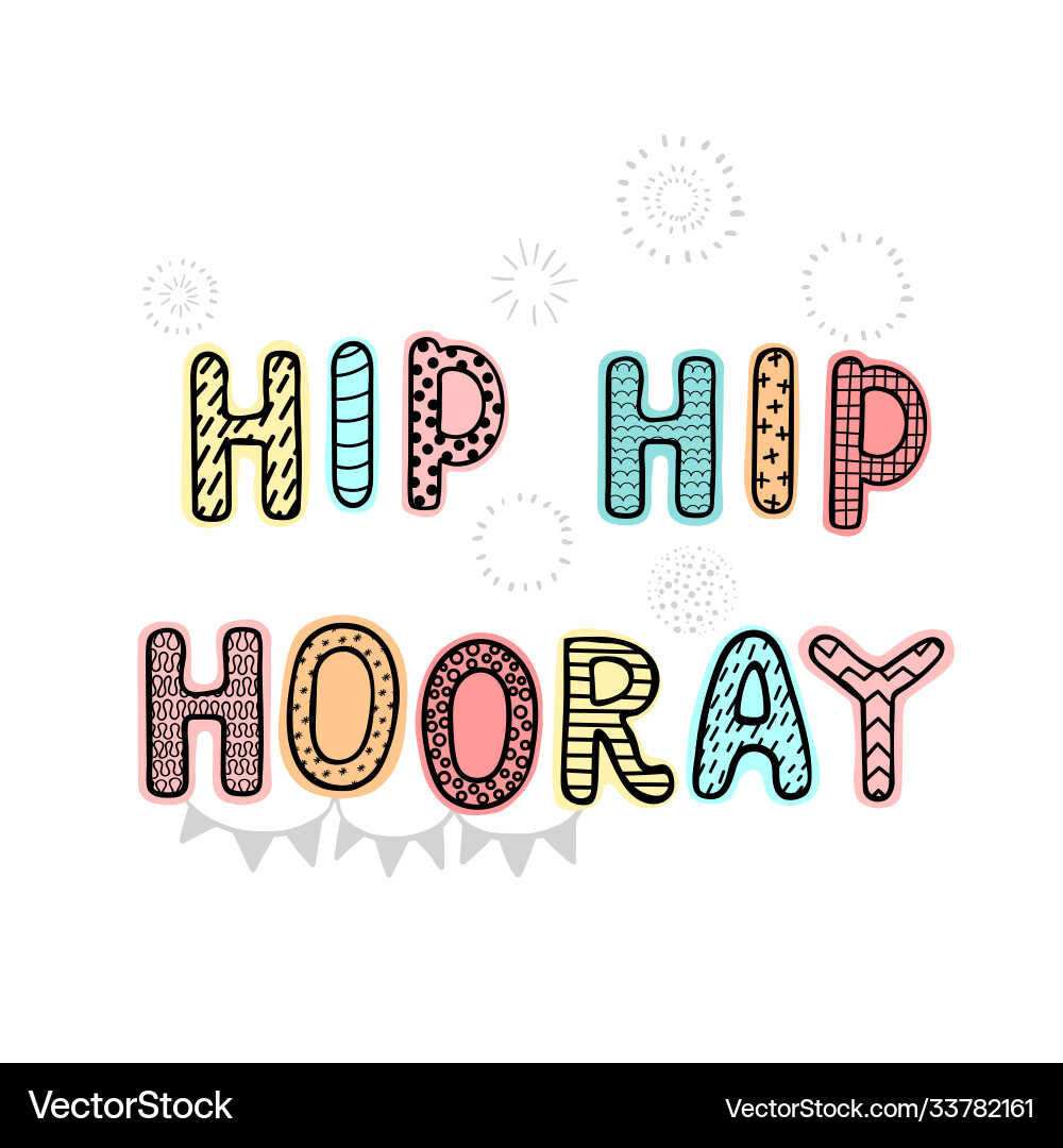 Hip hooray - fun hand drawn nursery poster Vector Image