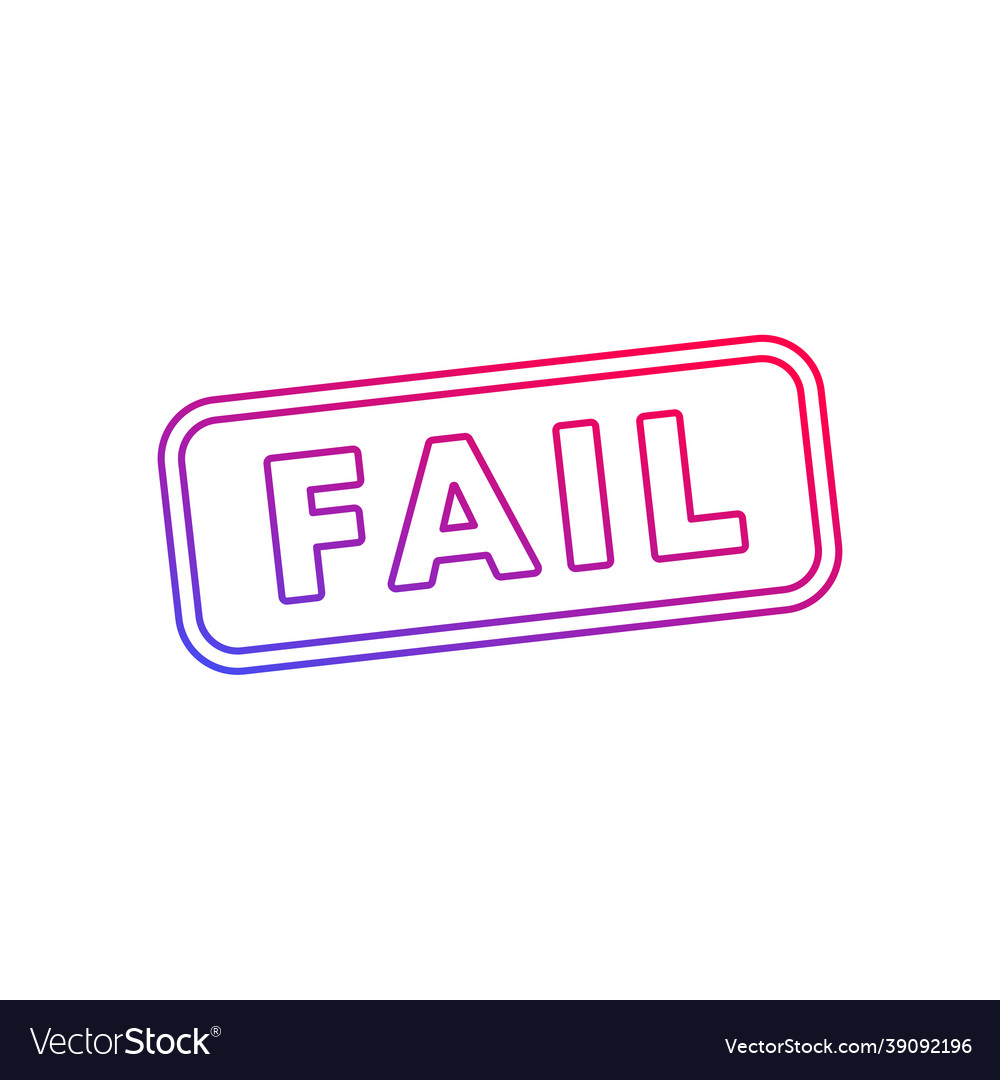 Fail stamp on white line Royalty Free Vector Image