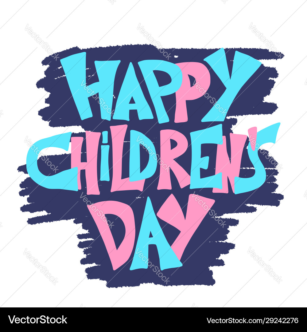 Happy children day text hand drawn emblem Vector Image