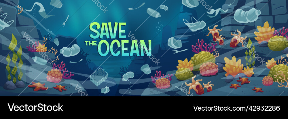 Save ocean poster with underwater sea waste Vector Image