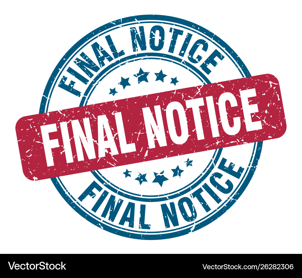 Final notice stamp round grunge sign Royalty Free Vector