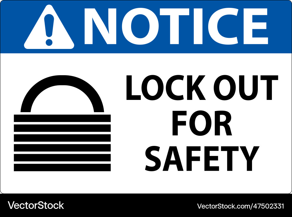 Notice lock out label sign on white background Vector Image