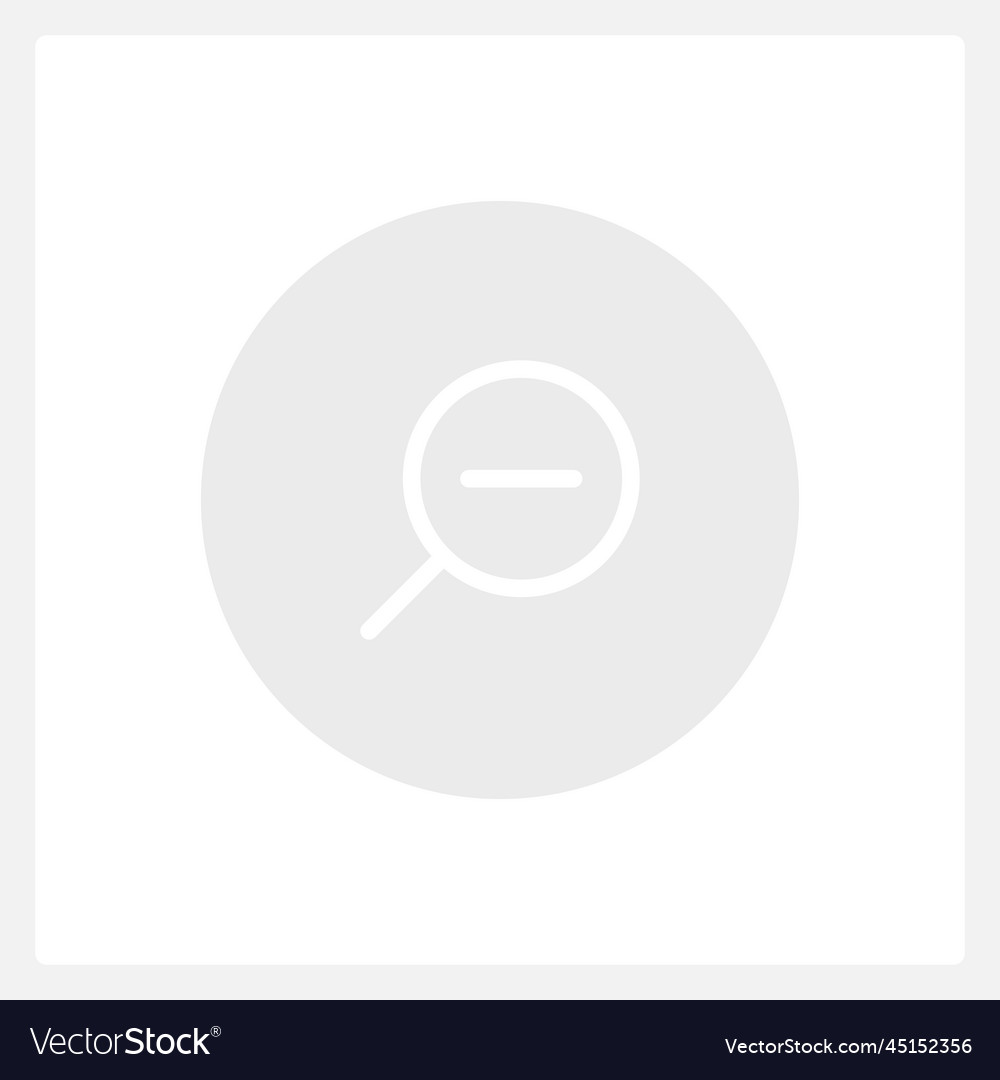 Inactive zoom out button ui element template Vector Image Inactive zoom out button ui element template Vector Image