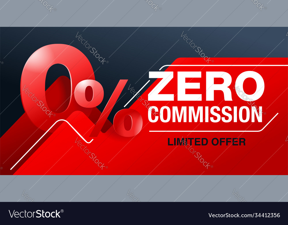 Zero commission web banner or flyer template Vector Image