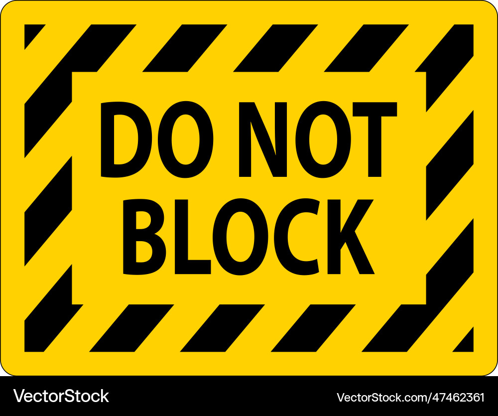 Do not block floor label sign on white background Vector Image
