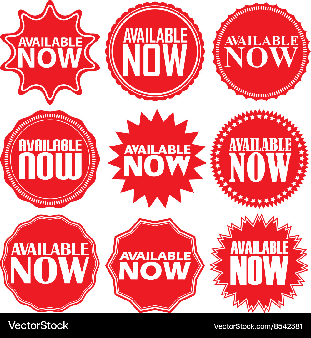 Available now signs set available now sticker set Vector Image
