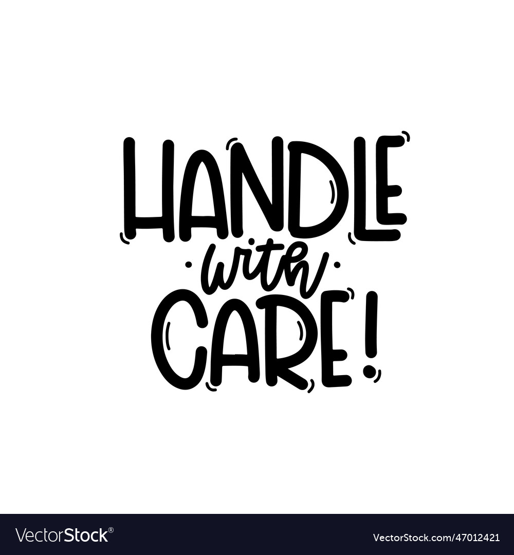 Handle with care Royalty Free Vector Image - VectorStock