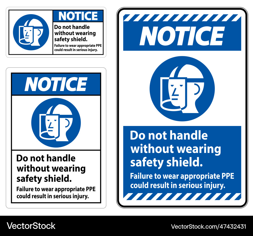 Notice sign do not handle without wearing safety Vector Image
