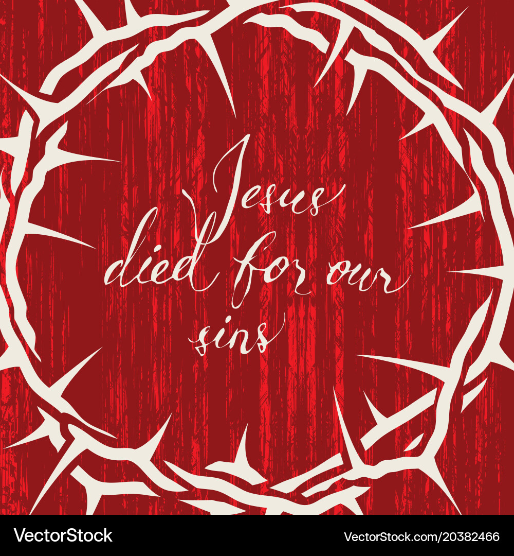 Jesus died for our sins Royalty Free Vector Image