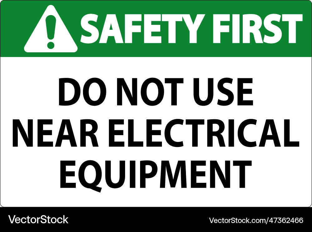 Safety first do not use near electrical equipment Vector Image