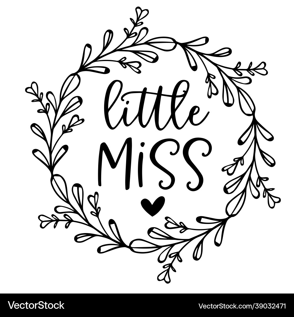 Little miss inspirational quotes Royalty Free Vector Image