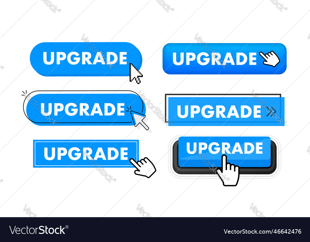 Set of upgrade button hand pointer clicking Vector Image