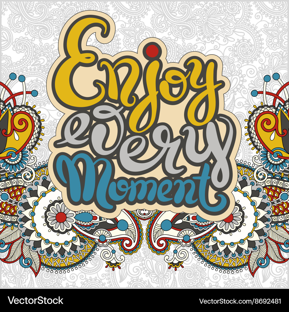 Handwriting lettering inscription enjoy every Vector Image