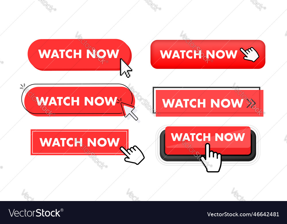 Set of watch now button hand pointer clicking Vector Image