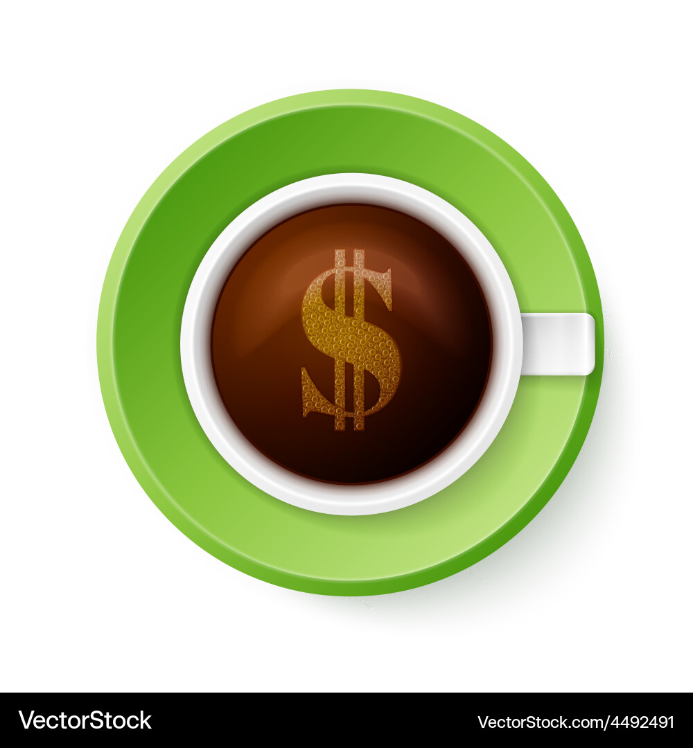Cup of coffee with dollar symbol Royalty Free Vector Image