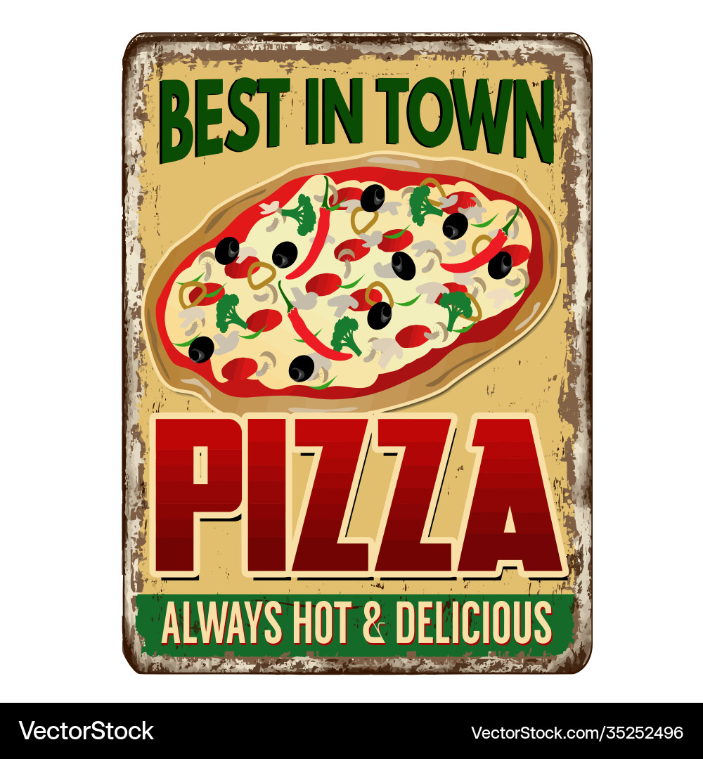 Pizza vintage rusty metal sign Royalty Free Vector Image