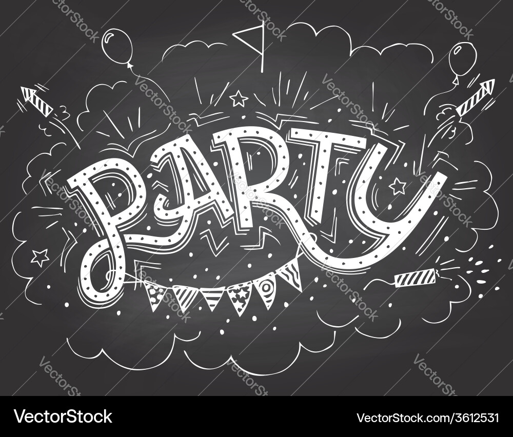 Party hand-lettering invitation on chalkboard Vector Image