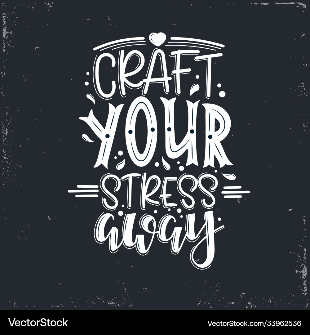 Craft and craftiness lettering Royalty Free Vector Image