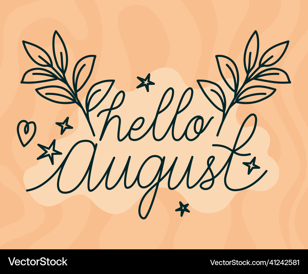 Card of hello august Royalty Free Vector Image