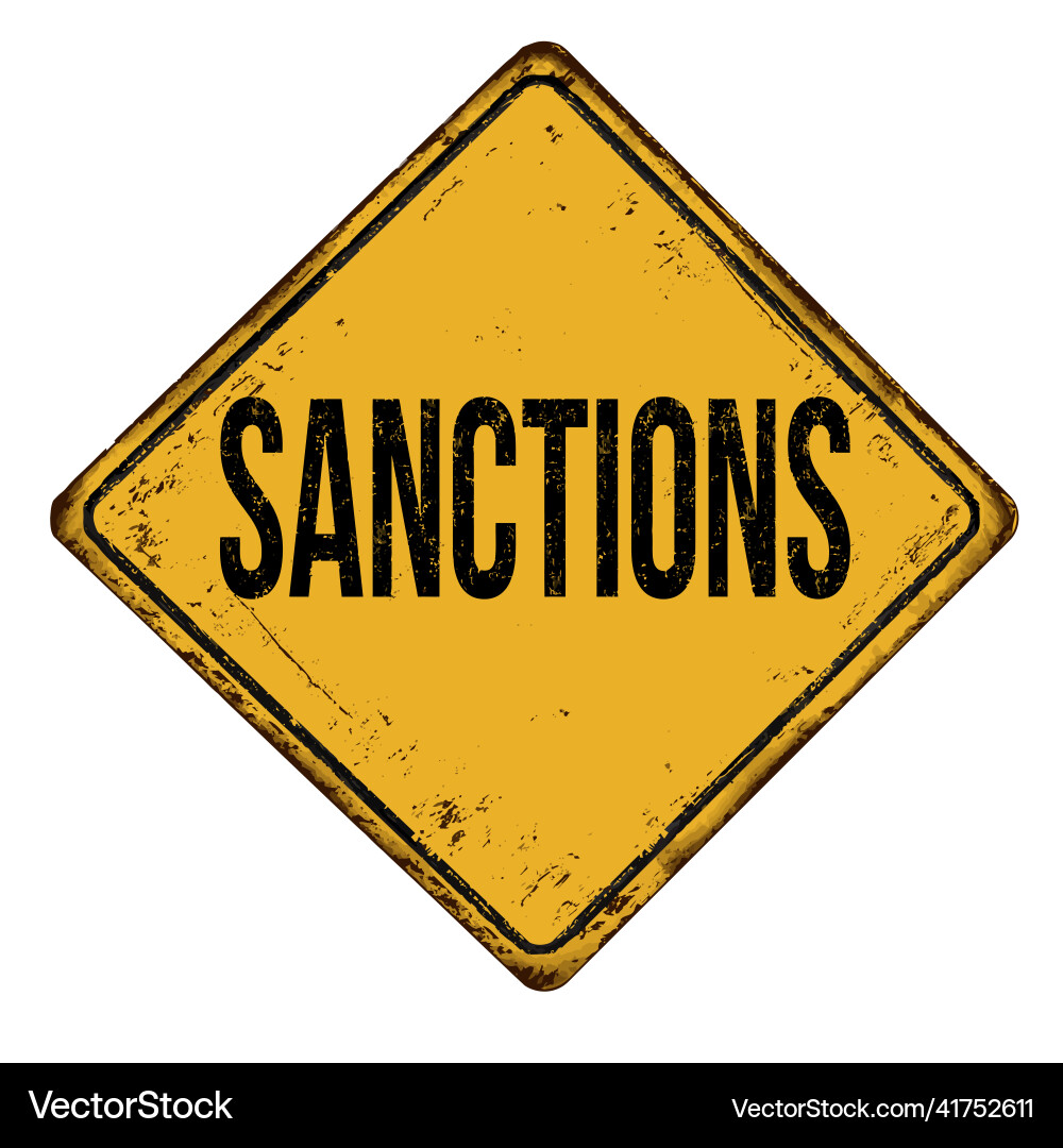 Sanctions vintage rusty metal sign Royalty Free Vector Image