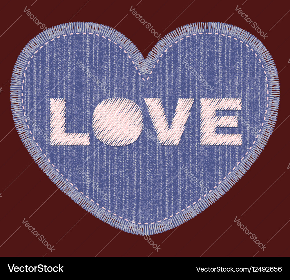 Denim patch with love embroidery Royalty Free Vector Image