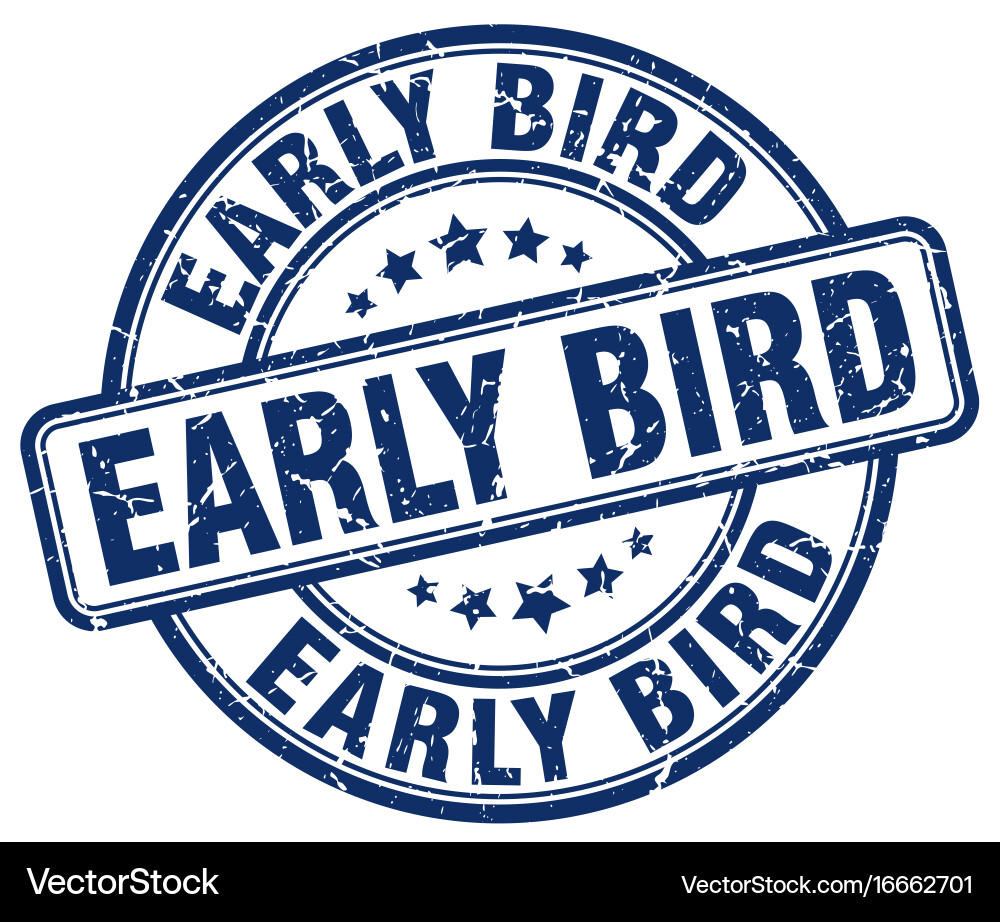 Early bird blue grunge stamp Royalty Free Vector Image
