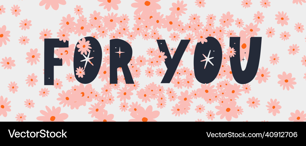 For you text lettering valentines day banner Vector Image