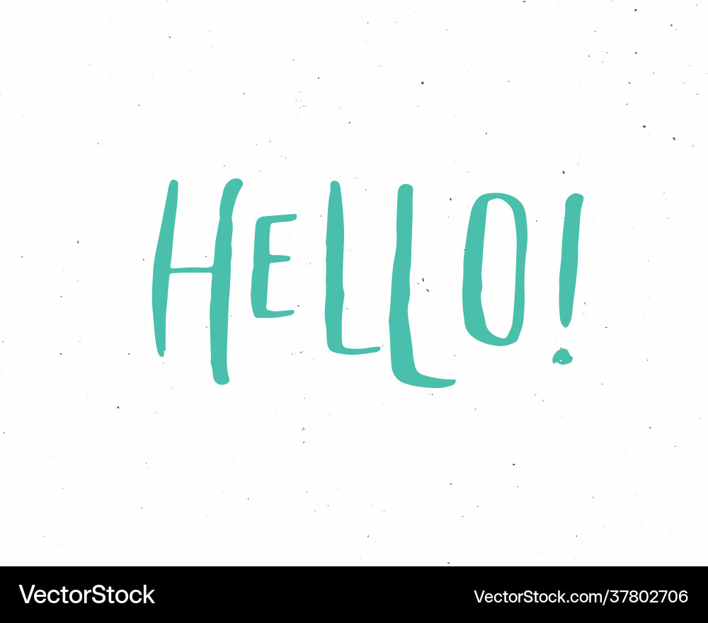 Hello lettering handwritten sign hand drawn Vector Image