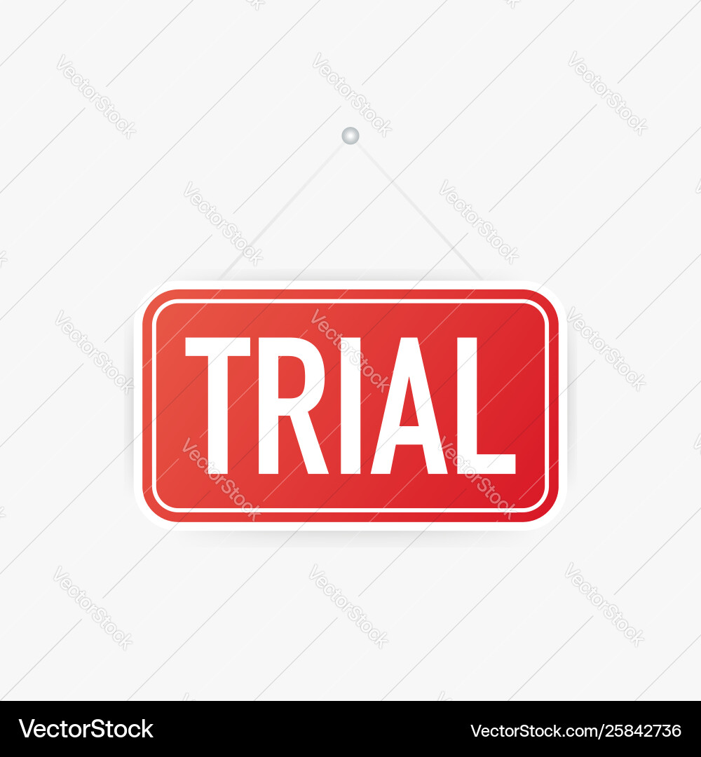 Trial hanging sign on white background sign Vector Image