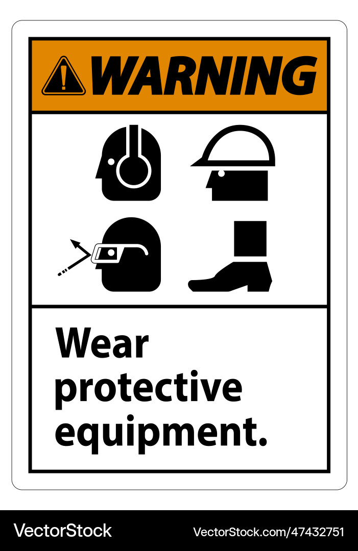 Warning sign wear protective equipmentwith ppe Vector Image