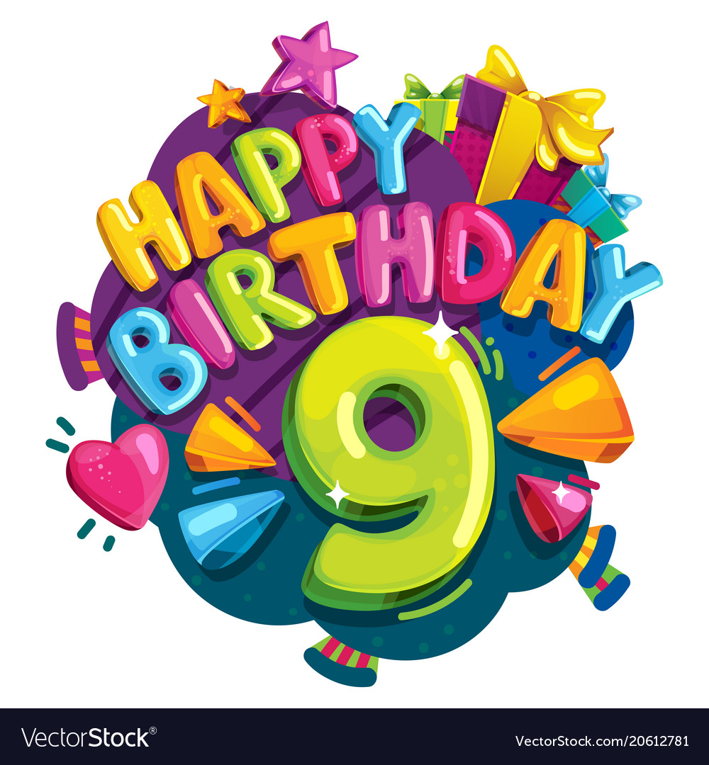 Happy Birthday 9 Years Royalty Free Vector Image